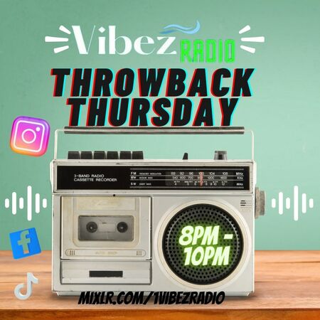1VibezRadio | THROWBACK THURSDAY