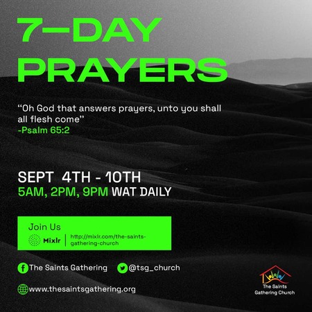 THE SAINTS GATHERING CHURCH | 7-Day Prayers Day 7 (Evening Session)